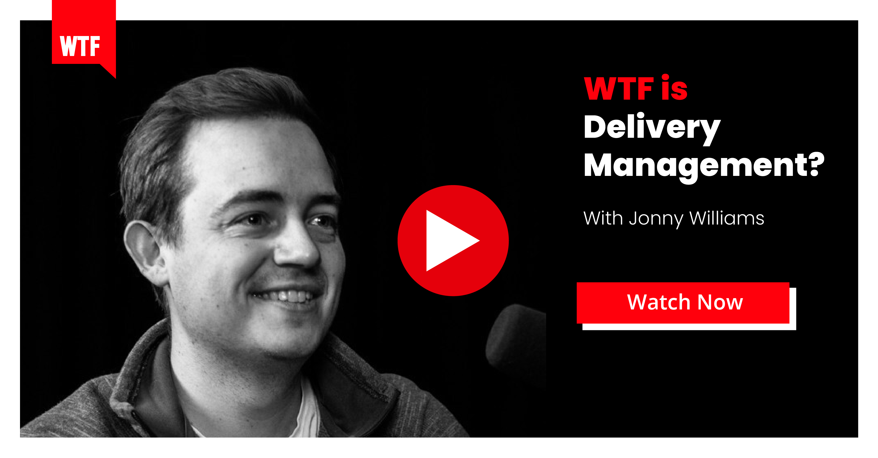 WTFinar (with transcript): WTF is Delivery Management?